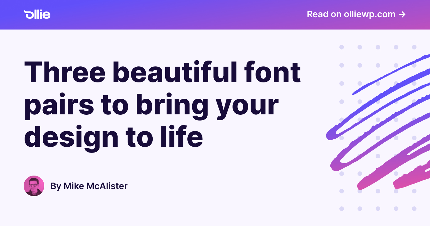 Three beautiful font pairs to bring your design to life – Ollie ...